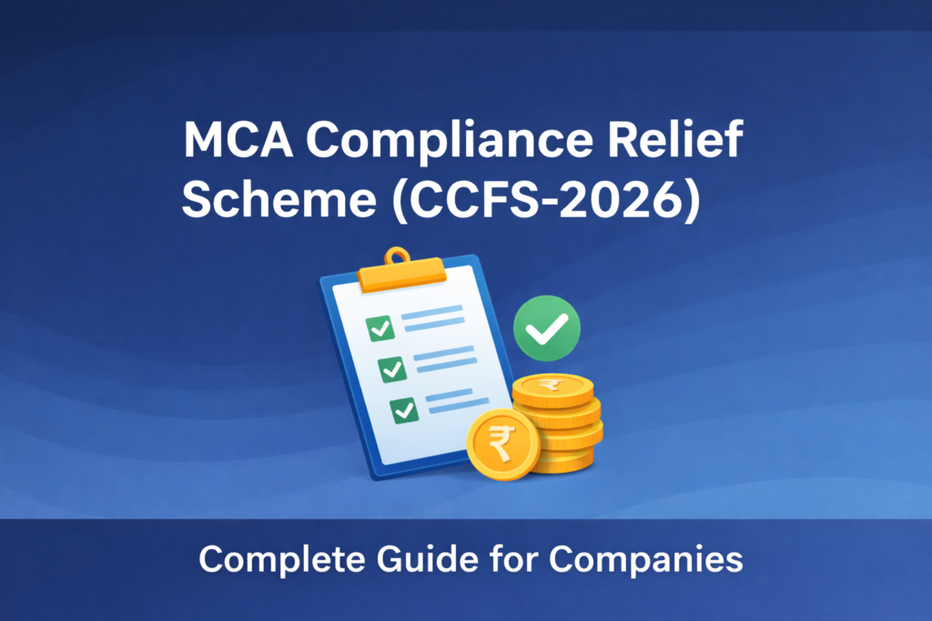 MCA Compliance Relief Scheme (CCFS-2026): Complete Guide for Companies ...